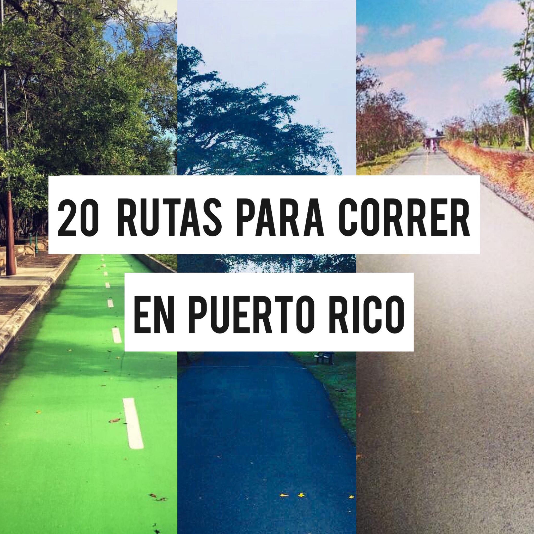 20 rutas para correr en Puerto Rico – Maratonespr.com